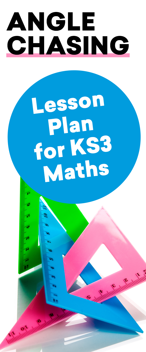KS3 Maths Lesson Plan – Use Creative Approaches to Calculating Angles ...