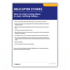 Helicopter Stories – Let kids' imaginations fly - Teachwire