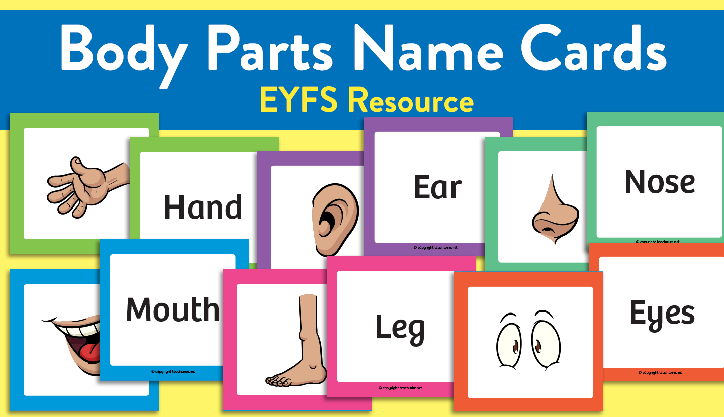 Early Years ‘Learn the Body Parts’ Name Cards - Teachwire