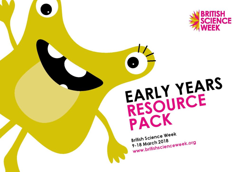 British Science Week 2018 Early Years Activity Pack - Teachwire