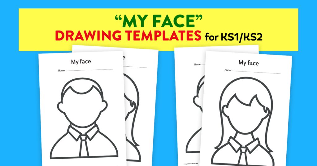 ‘My Face’ Drawing Templates For KS1/KS2 - Teachwire