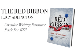 KS3 English Creative Writing Resource Pack For The Red Ribbon By Lucy ...