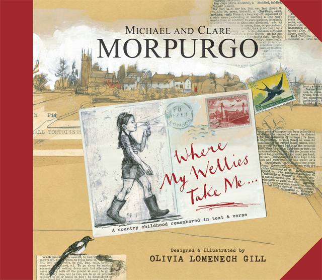 Where My Wellies Take Me by Michael and Clare Morpurgo – Evocative ...
